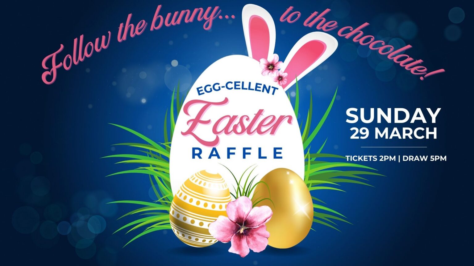 EGG-cellent EASTER RAFFLE - Windsor RSL